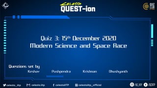 QUEST-ion | Quiz 3: Modern Science & Space Race | PDF
