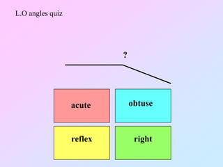 Quiz angles | PPT