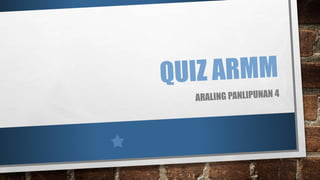 ARMM Quiz | PPTX
