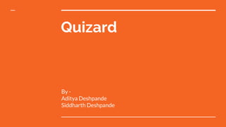 Quizard- The BizTech Quiz | PPT