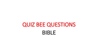 Quiz Bee Questions Educational About Bible | PPTX