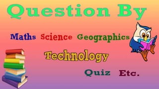 Quiz general knowledge ppt | PPTX