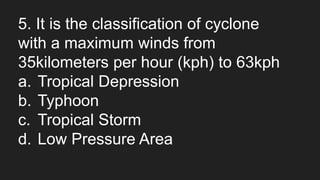 quiz hydrometeorological hazards (typhoon, floods, tornado, etc) | PPTX