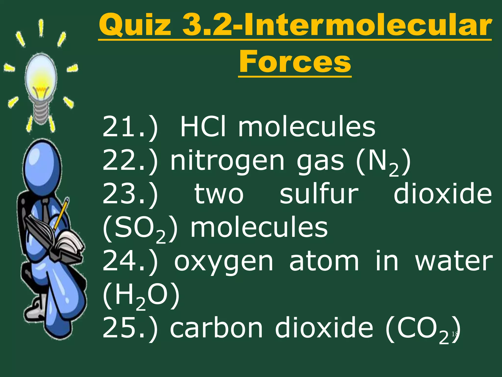 Quiz Intermolecular Forces - Copy.pptx