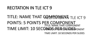 QUIZ IN TLE ICT 9 and recitation about the parts of computer.pptx