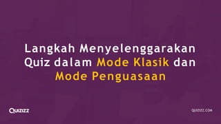 Petunjuk penggunaan Quizizz Mode Klasik.pptx