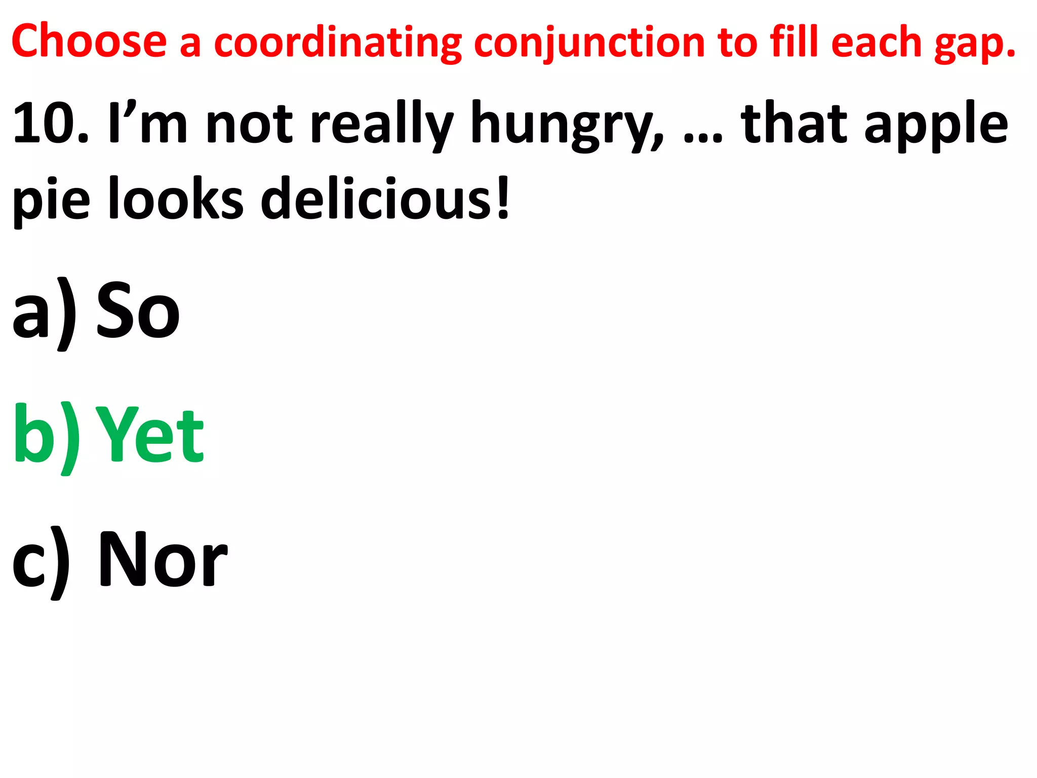 Quiz on conjunction wither answer English grammar | PPTX | Food & Drink