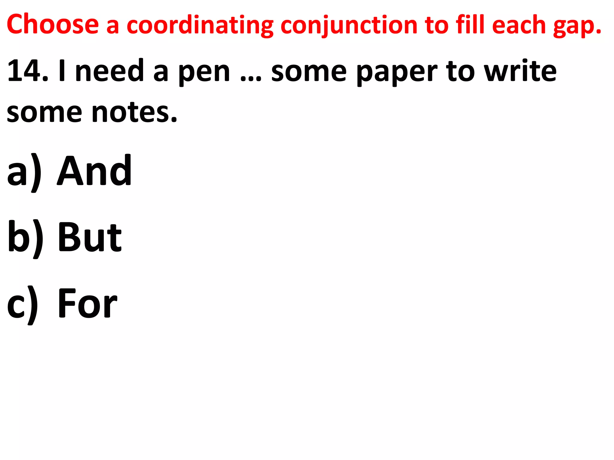 Quiz on conjunction wither answer English grammar | PPTX | Food & Drink