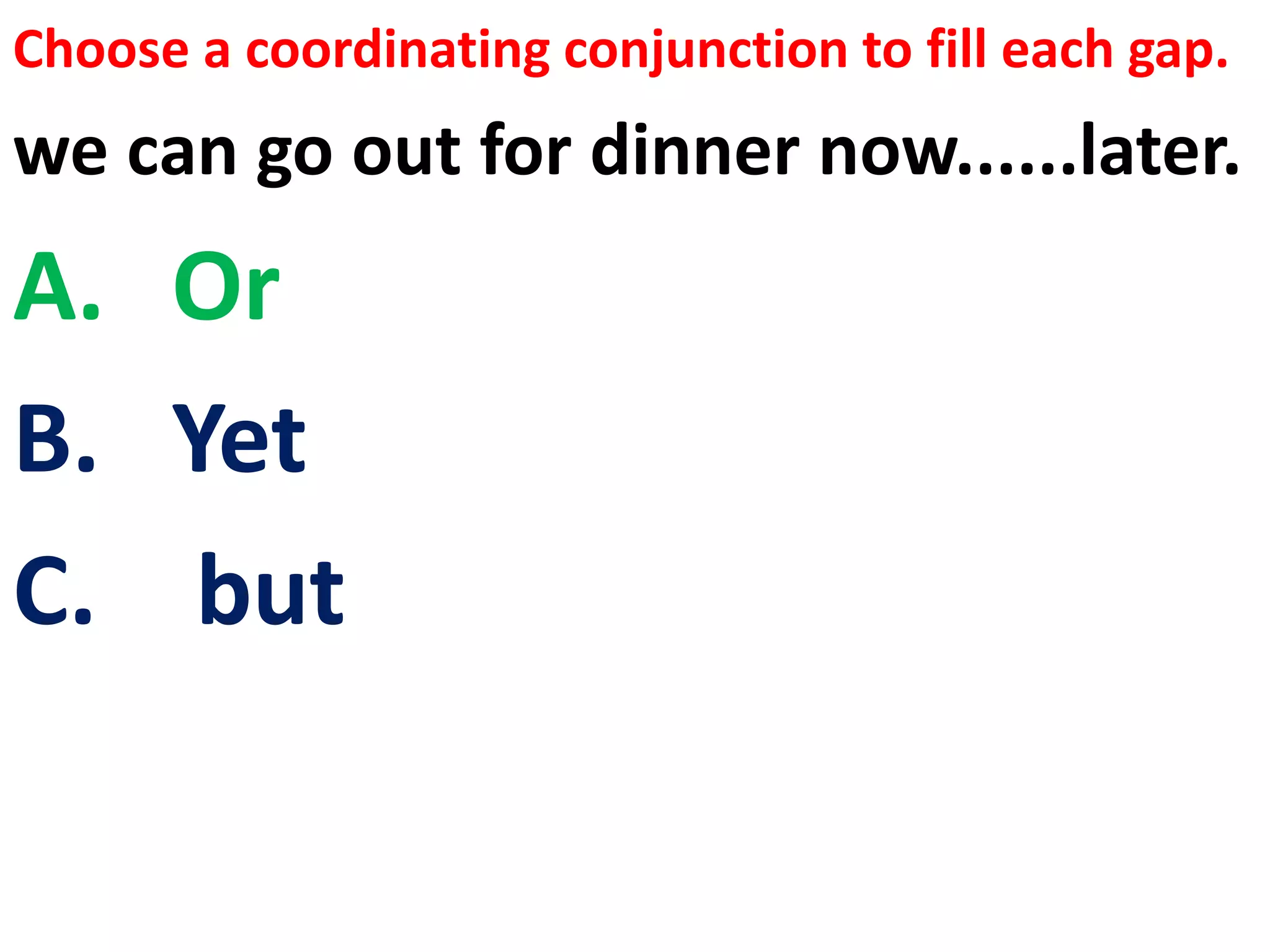 Quiz on conjunction wither answer English grammar | PPTX | Food & Drink