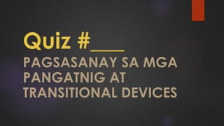 Pagsasanay sa Pangatnig at Transitional Devices | PDF