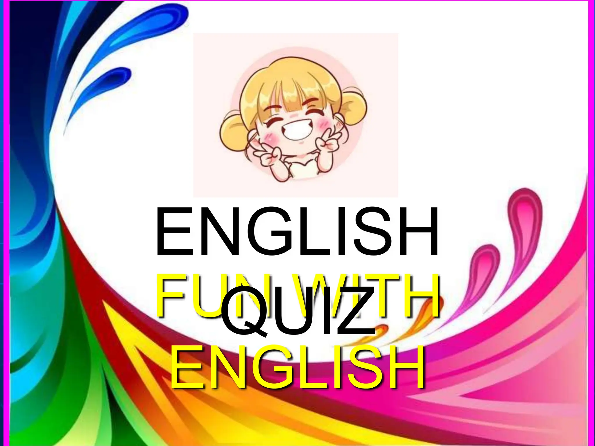 SKTJ ENGLISH PANEL PROGRAMME:QUIZ SLIDES 2.ppt