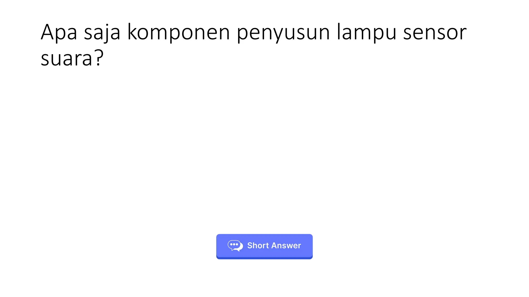 CONTOH PRETEST QUIZZ LAMPU SENSOR SUARA.pptx