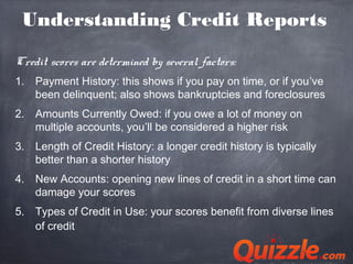 Quizzle's credit reports & scores basics | PPT