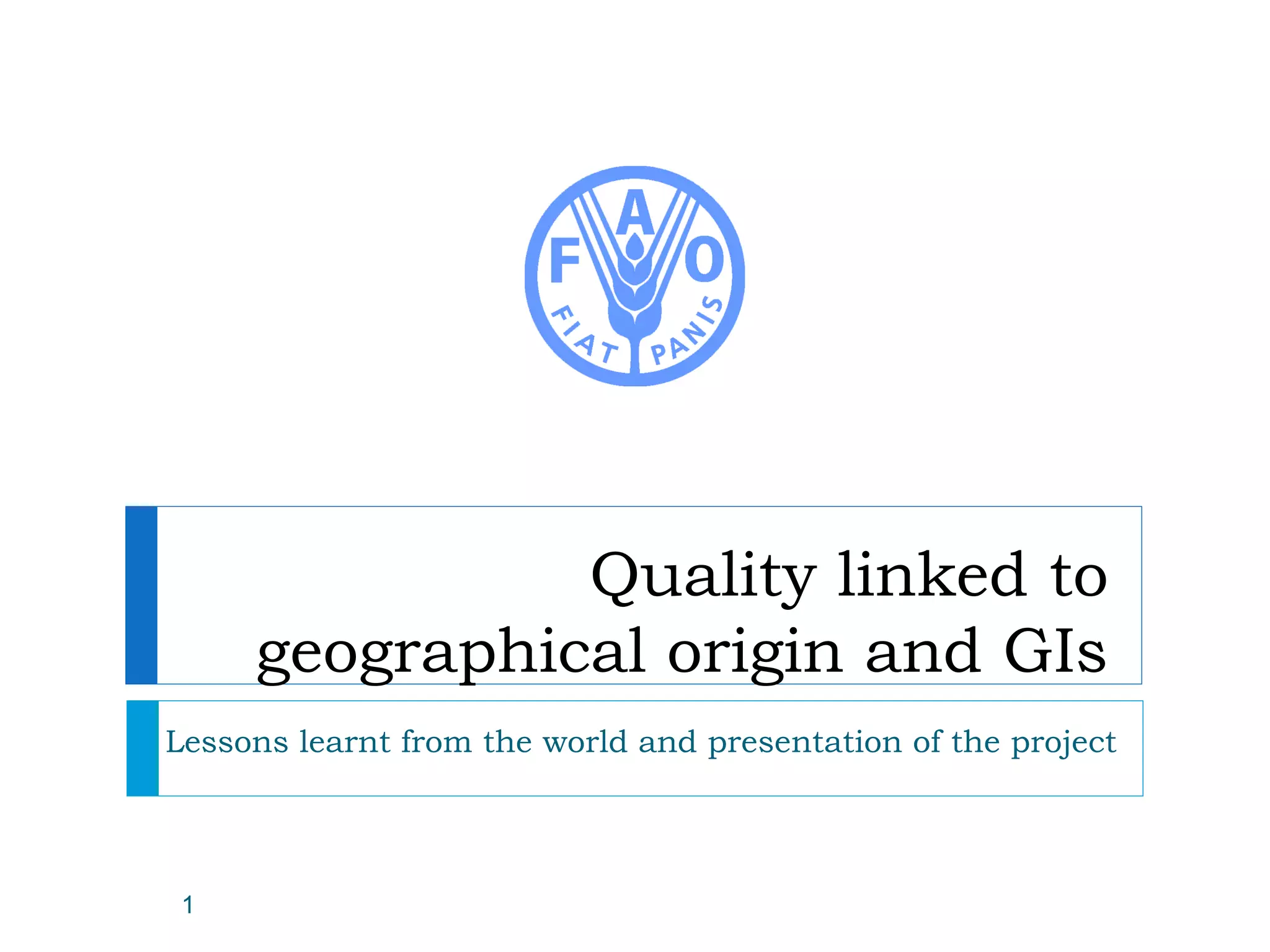 Quality linked to geographical origin and GIs, FAO (english) | PPT
