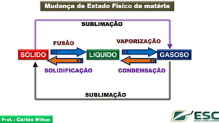 Química 9º ano. estado fisico , substância e mistura.pptx