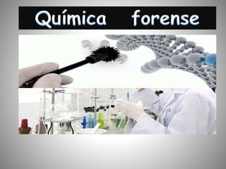 Química forense | PPTX