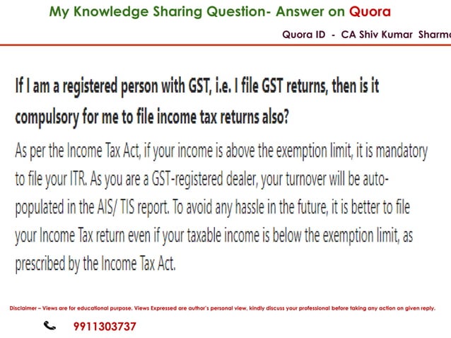 If I am a registered person with GST, i.e. I file GST returns, then is ...
