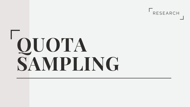 Quota Sampling, Description, Pros and Cons | PDF
