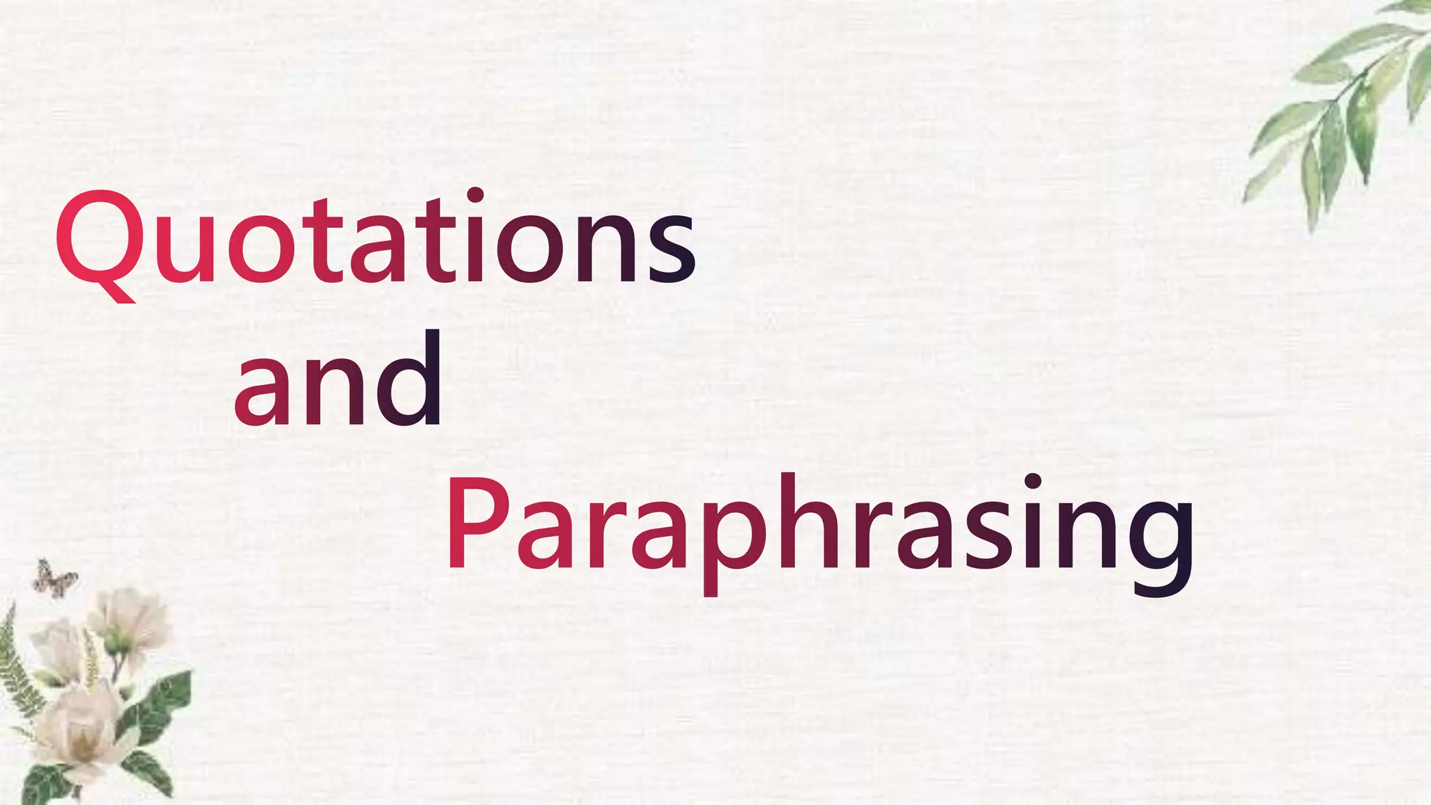 Quotations and Paraphrasing discussion.pptx