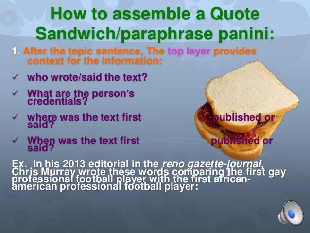Quote Sandwiches and Paraphrases Paninis for Synthesis Essays and Res…