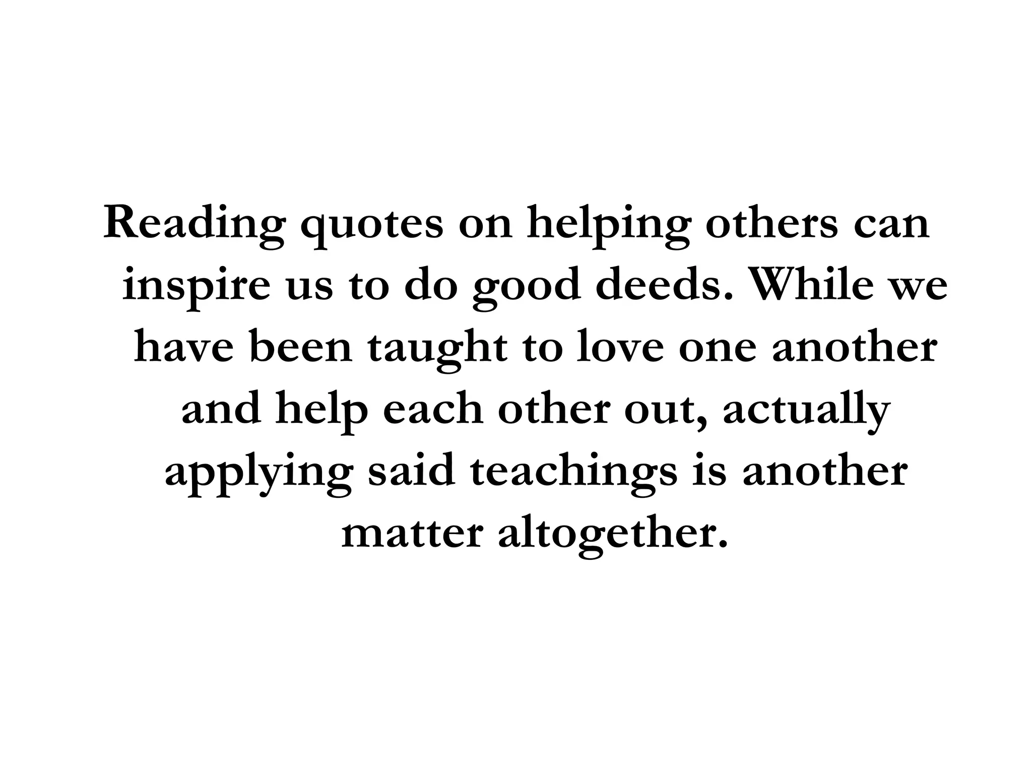 Quotes On Helping Others: 3 Motivational Quotes That Inspire The Spirit ...