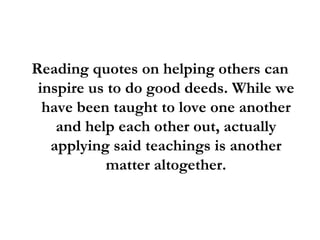 Quotes On Helping Others: 3 Motivational Quotes That Inspire The Spirit ...
