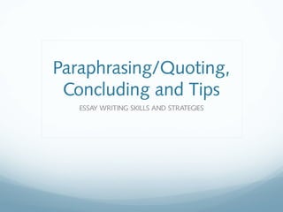 Quoting, concluding, tips | PPT