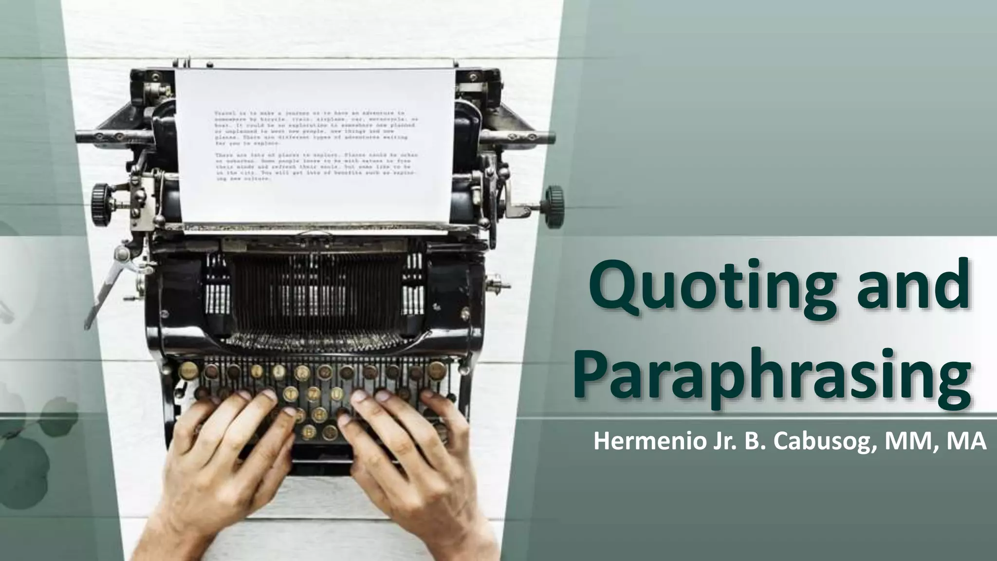 Guide to Quoting and Paraphrasing | PPTX