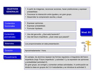 Qué pasará después - probabilidad y futuro en lengua española | PDF
