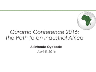 The Path to an Industrial Africa - Challenges and Opportunities by Akin ...