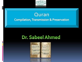 quran-compilation-transmission-preservation-2003-1196929859374493-4 (1).ppt