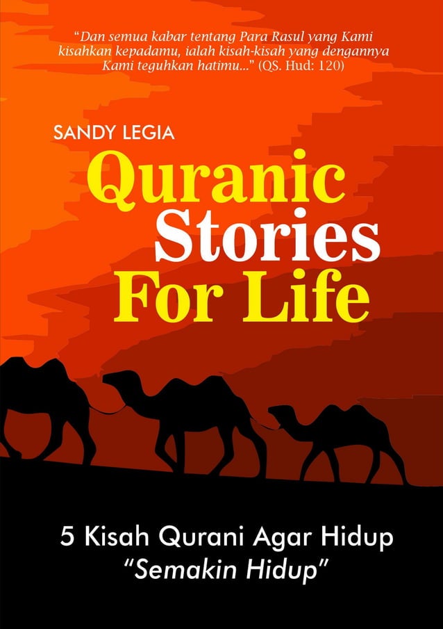 Quranic Stories for Life - Lima Kisah Qurani Agar Hidup Semakin Hidup - Sandy Legia.pdf