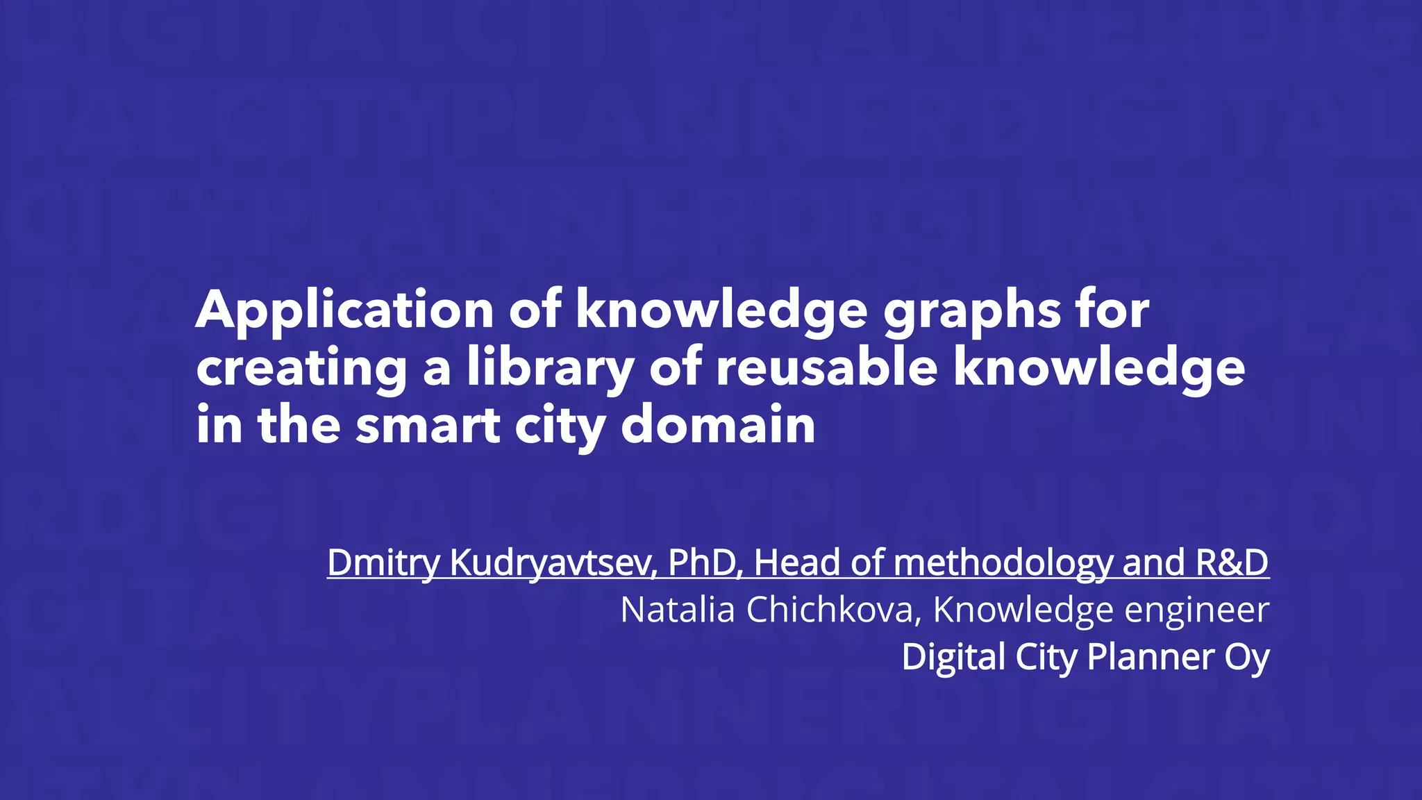 Application of knowledge graphs for creating a library of reusable knowledge in the smart city ...
