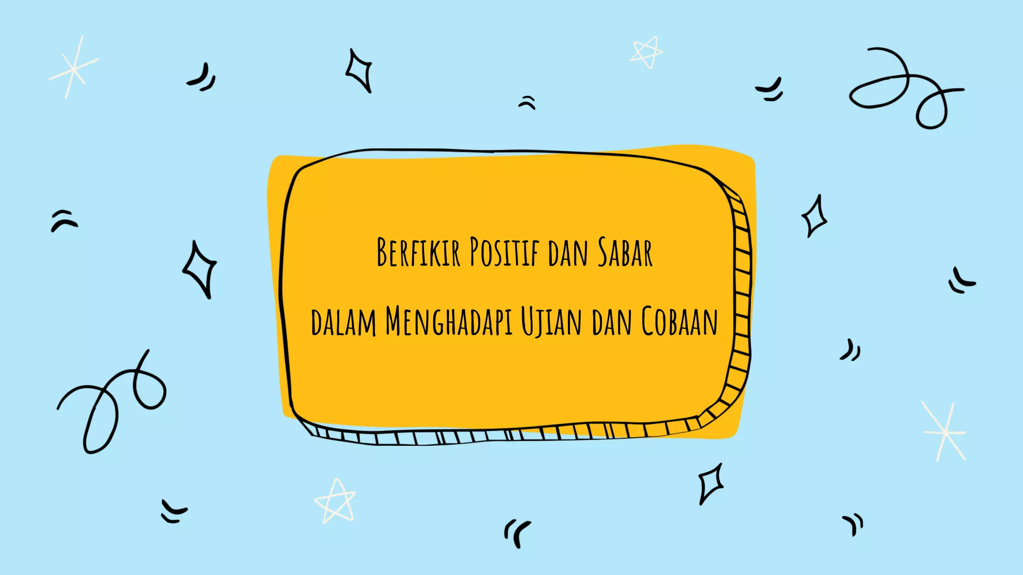 Quran Hadis tentang Sabar menghadapi ujian dan cobaan | PPTX