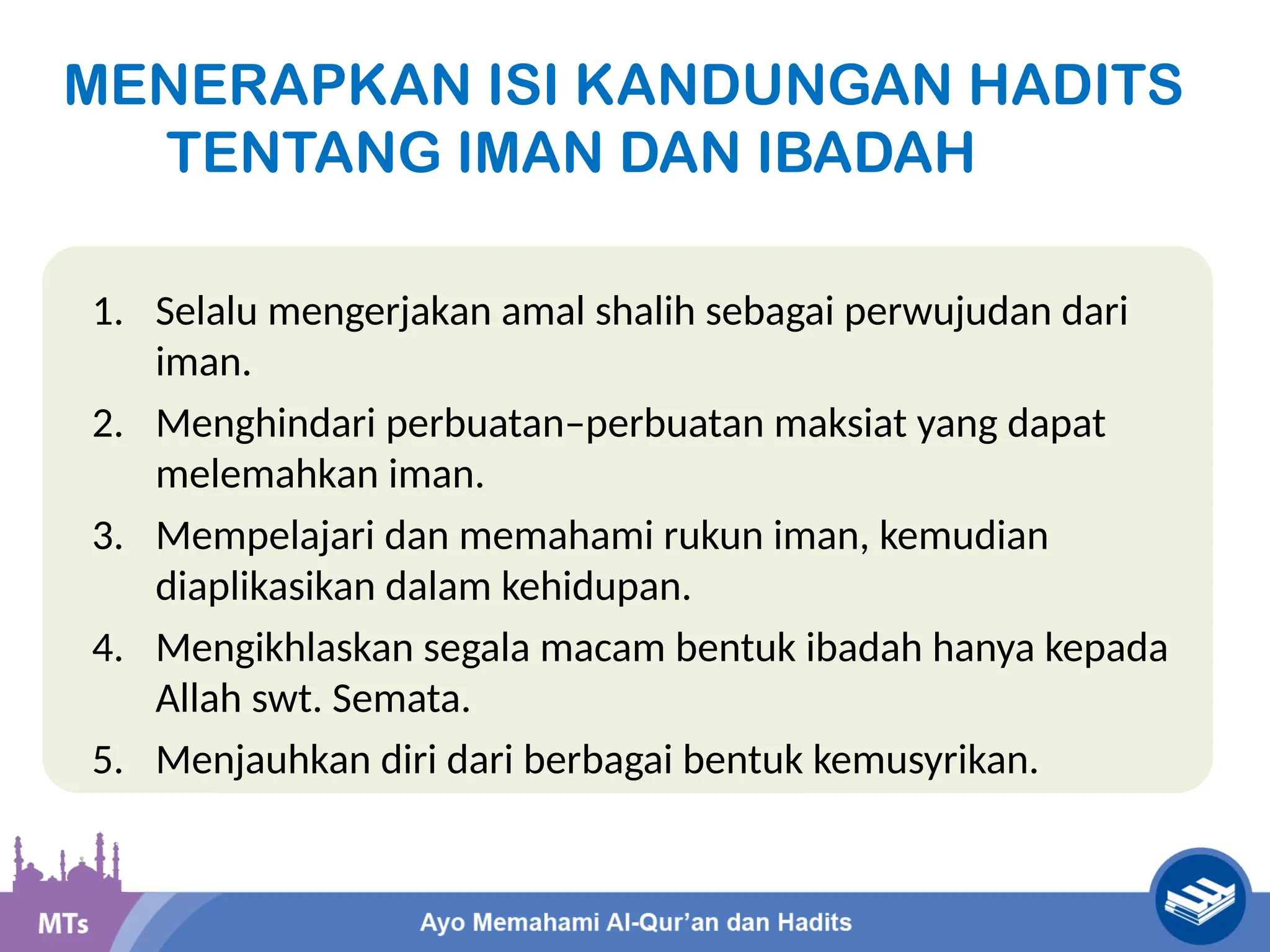 Qurdis Kelas 7 Pelajaran 4 - HADITS TENTANG IMAN DAN IBADAH.pptx