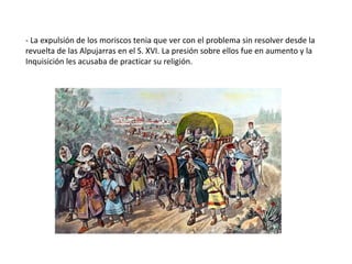 Qué significoó la expulsión de los moriscos | PPTX