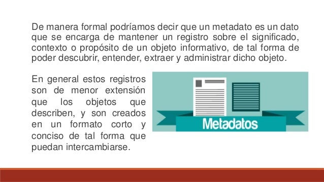 Qué son los metadatos