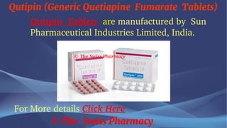 Qutipin (Generic Quetiapine Fumarate Tablets) | PPT