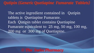 Qutipin (Generic Quetiapine Fumarate Tablets) | PDF