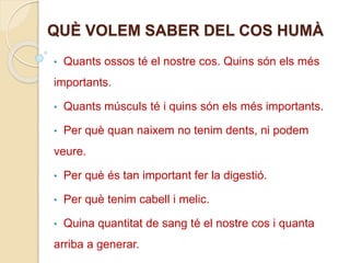 Què volem saber del cos humà | PPTX