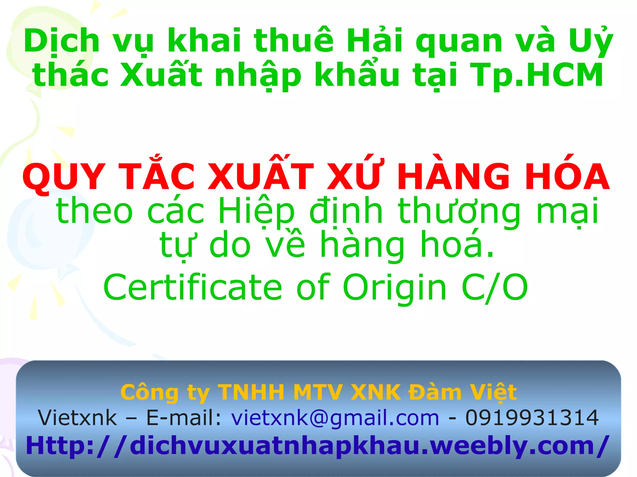 Quy tac xuat xu hang hoa theo free trade area - certificate of origin. | PPT