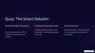 Quzy : AI-Powered Smart Study Partner for Learners | PPTX