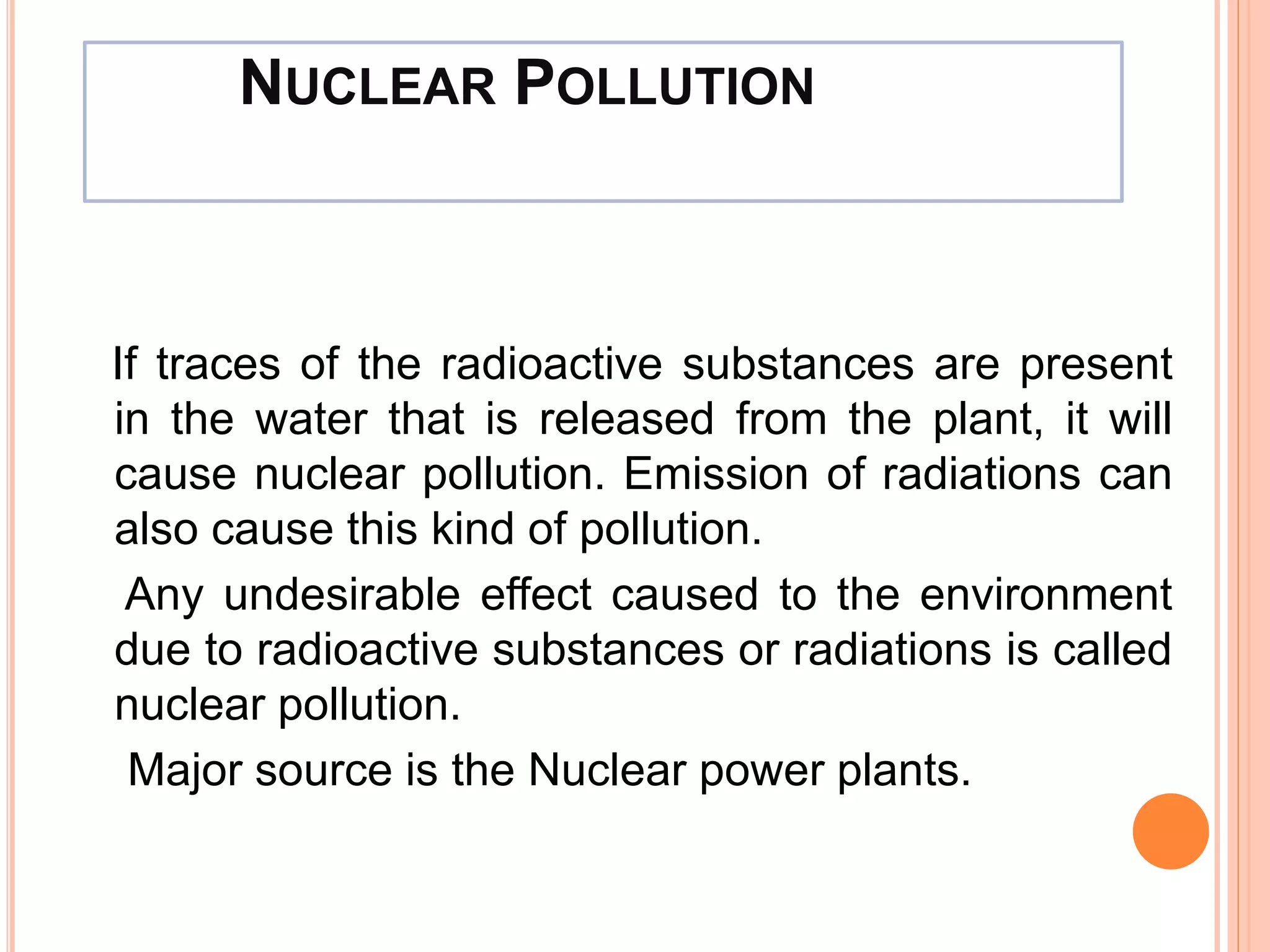 Nuclear pollution | PPTX | Indoor Environmental Quality | Home & Garden