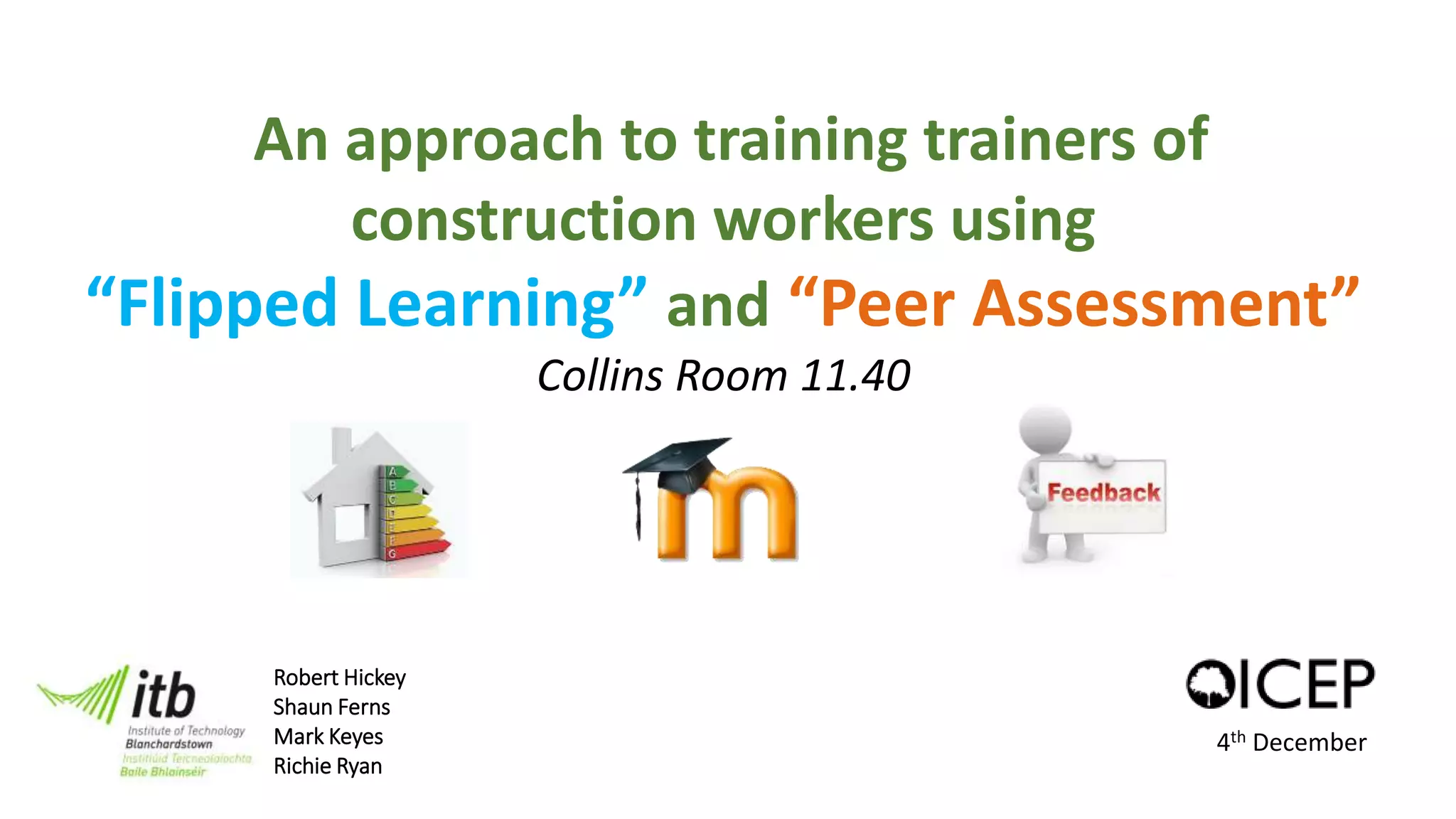 An approach to training trainers of construction workers using flipped ...