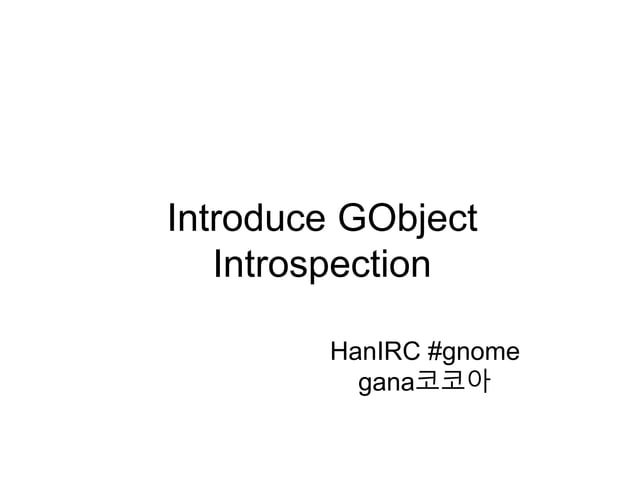 Introduce gobject introspection | PPT