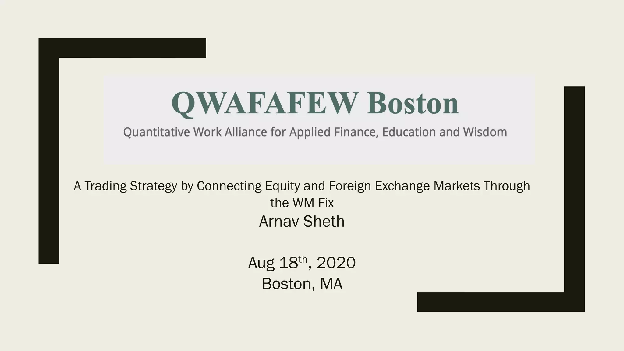 Qwafafew meeting - Aug 2020 - Arnav Sheth | PPT