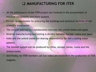 ITER FRANCE ABOUT TOKAMAK AND ALL OTHER IMPORTANT THINGS | PPTX