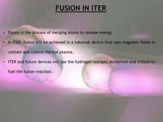 ITER FRANCE ABOUT TOKAMAK AND ALL OTHER IMPORTANT THINGS | PPTX