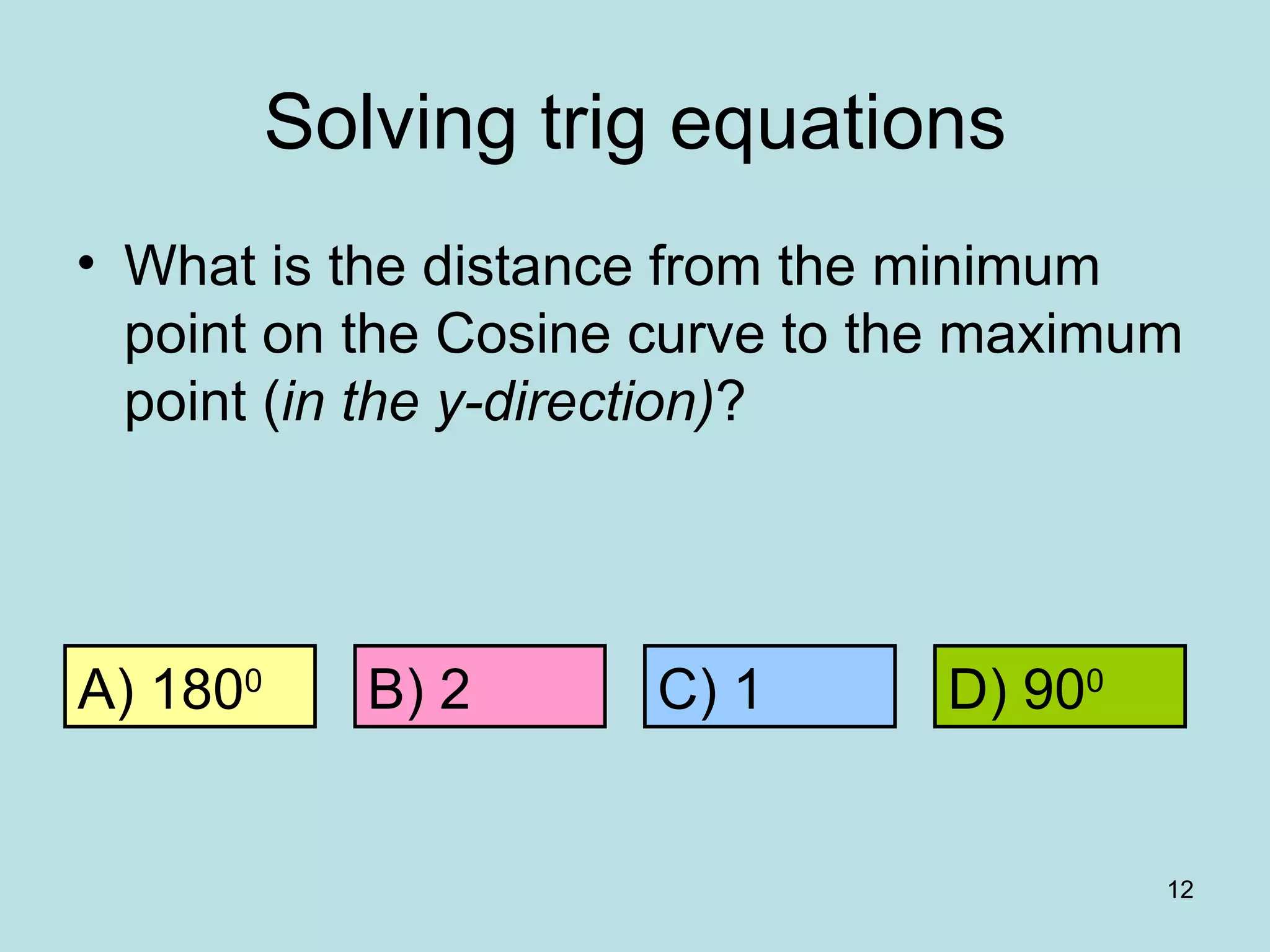 Qwizdom a-level maths - trig equations 1 | PPT