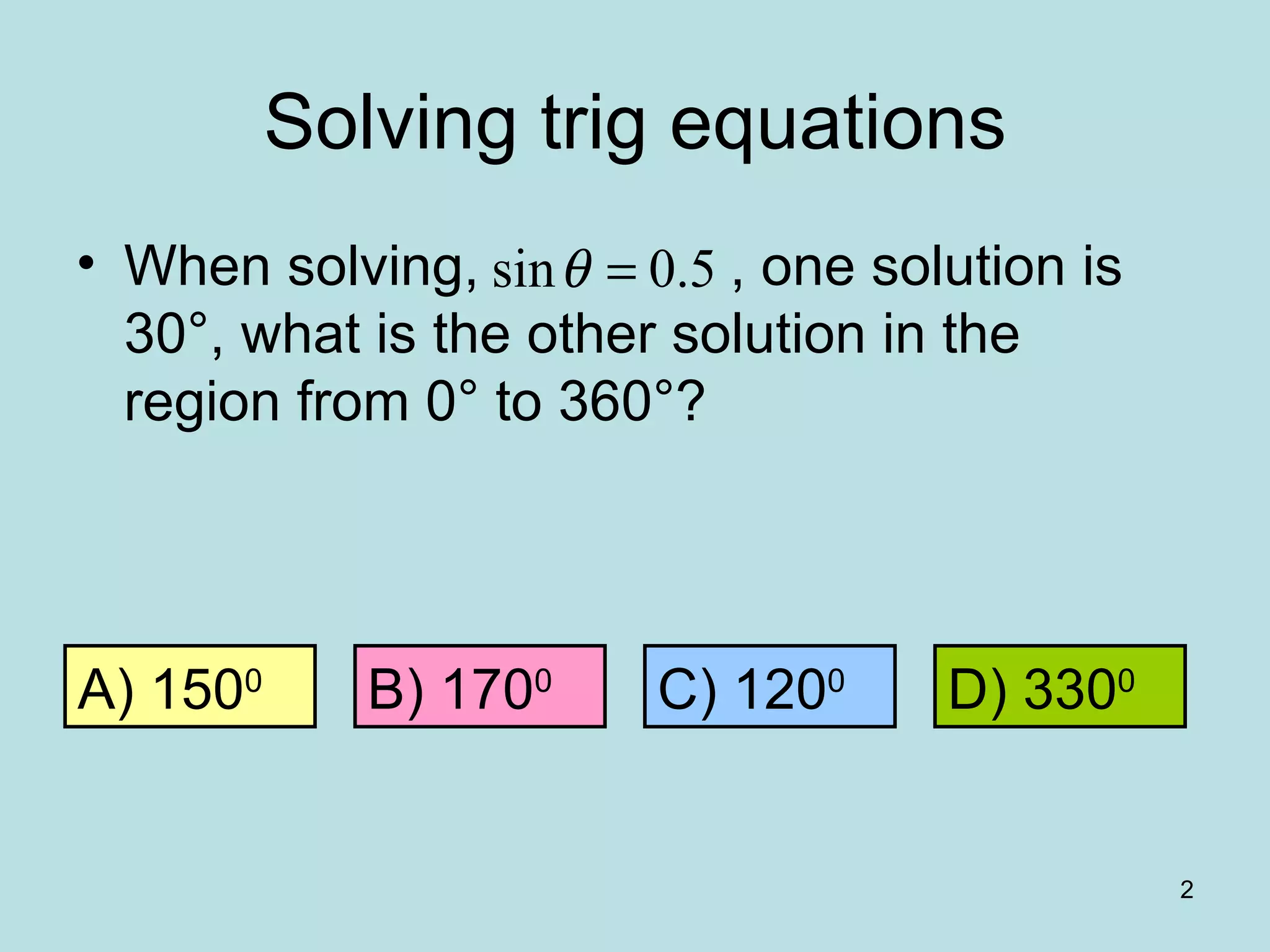 Qwizdom a-level maths - trig equations 1 | PPT